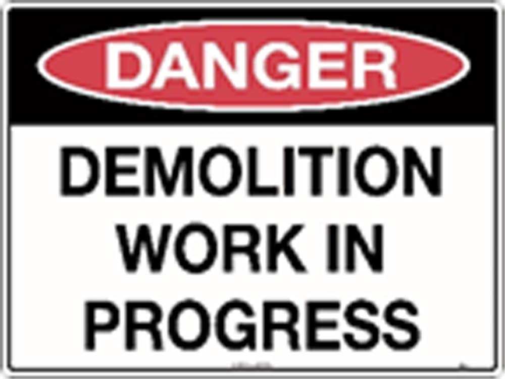 Danger Demolition Work In Progress Corflute Sign 600x450mm