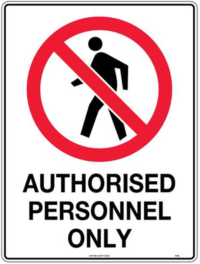 Prohibited Authorised Personnel Only Poly Sign 450x300mm