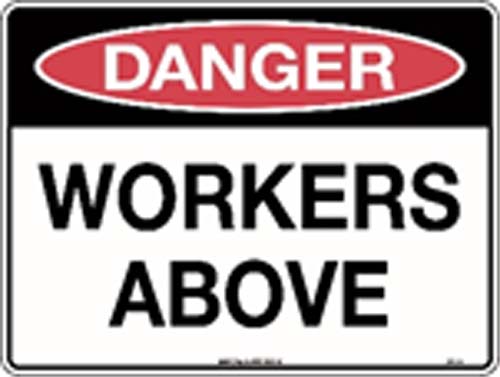 Danger Workers Above Metal Sign 600x450mm