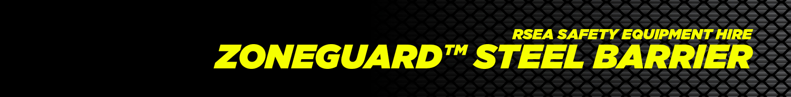 Zoneguard Steel Barrier Hire - RSEA Safety Hire